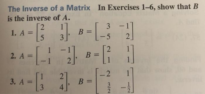 Solved The Inverse of a Matrix In Exercises 1-6, show that B | Chegg.com