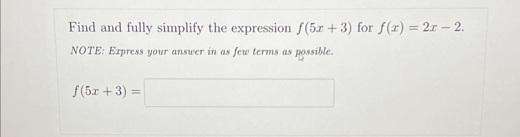 Solved Find and fully simplify the expression f(5x+3) ﻿for | Chegg.com