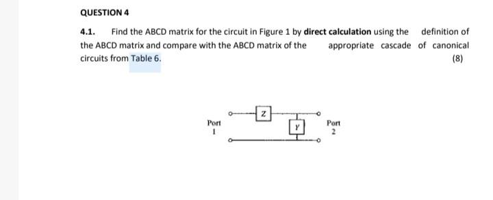 Solved 4.1. Find the \\( A B C D \\) matrix for the circuit | Chegg.com