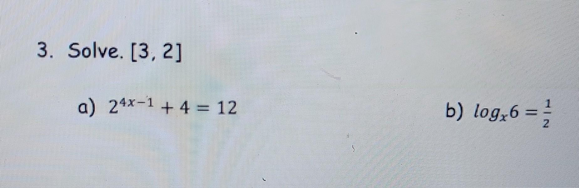 Solved can someone help me with this log question my teacher | Chegg.com