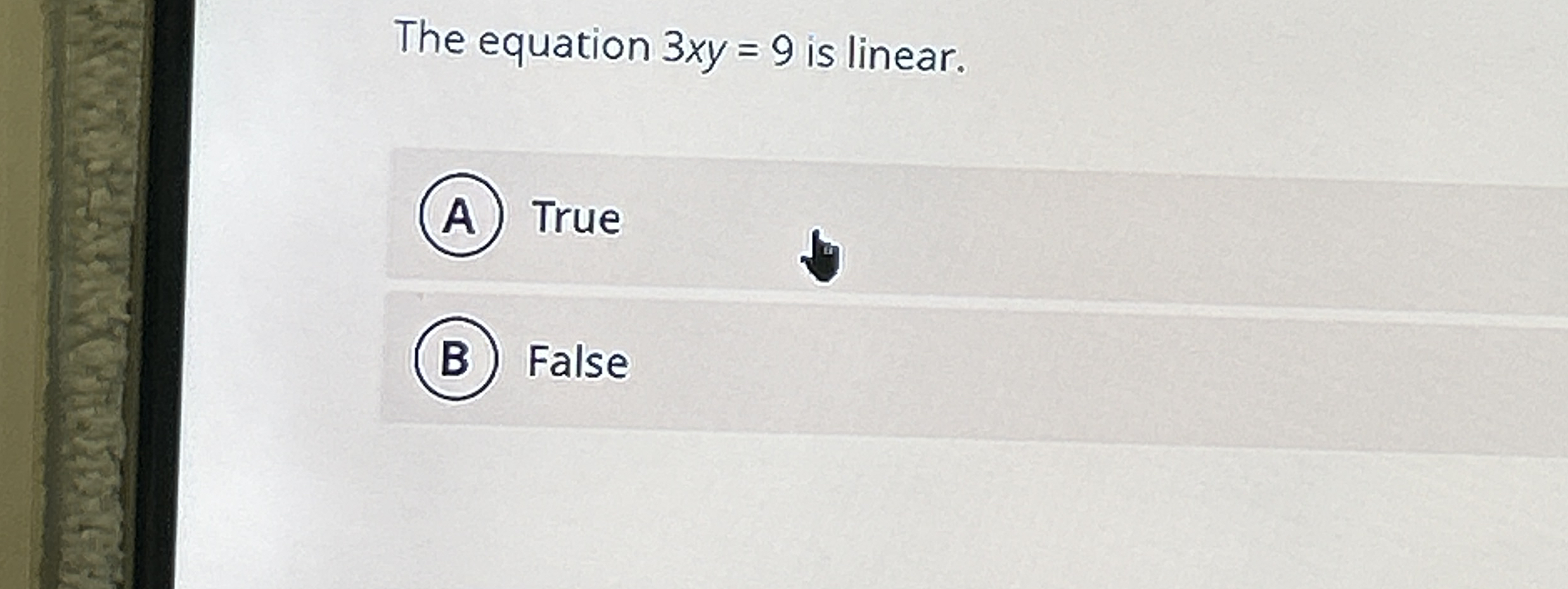 Solved The equation 3xy=9 ﻿is linear.TrueFalseThe equation | Chegg.com