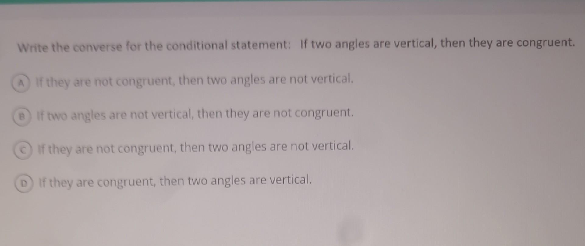 Solved Write the converse for the conditional statement: If | Chegg.com
