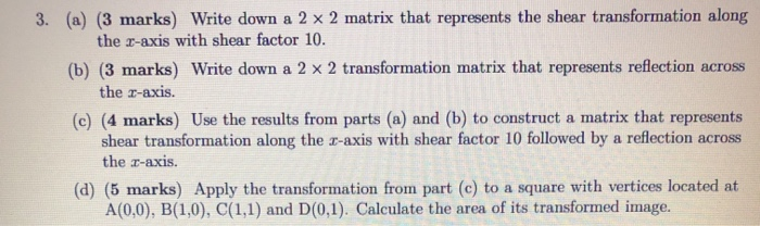 Solved 3. (a) (3 marks) Write down a 2 x 2 matrix that | Chegg.com