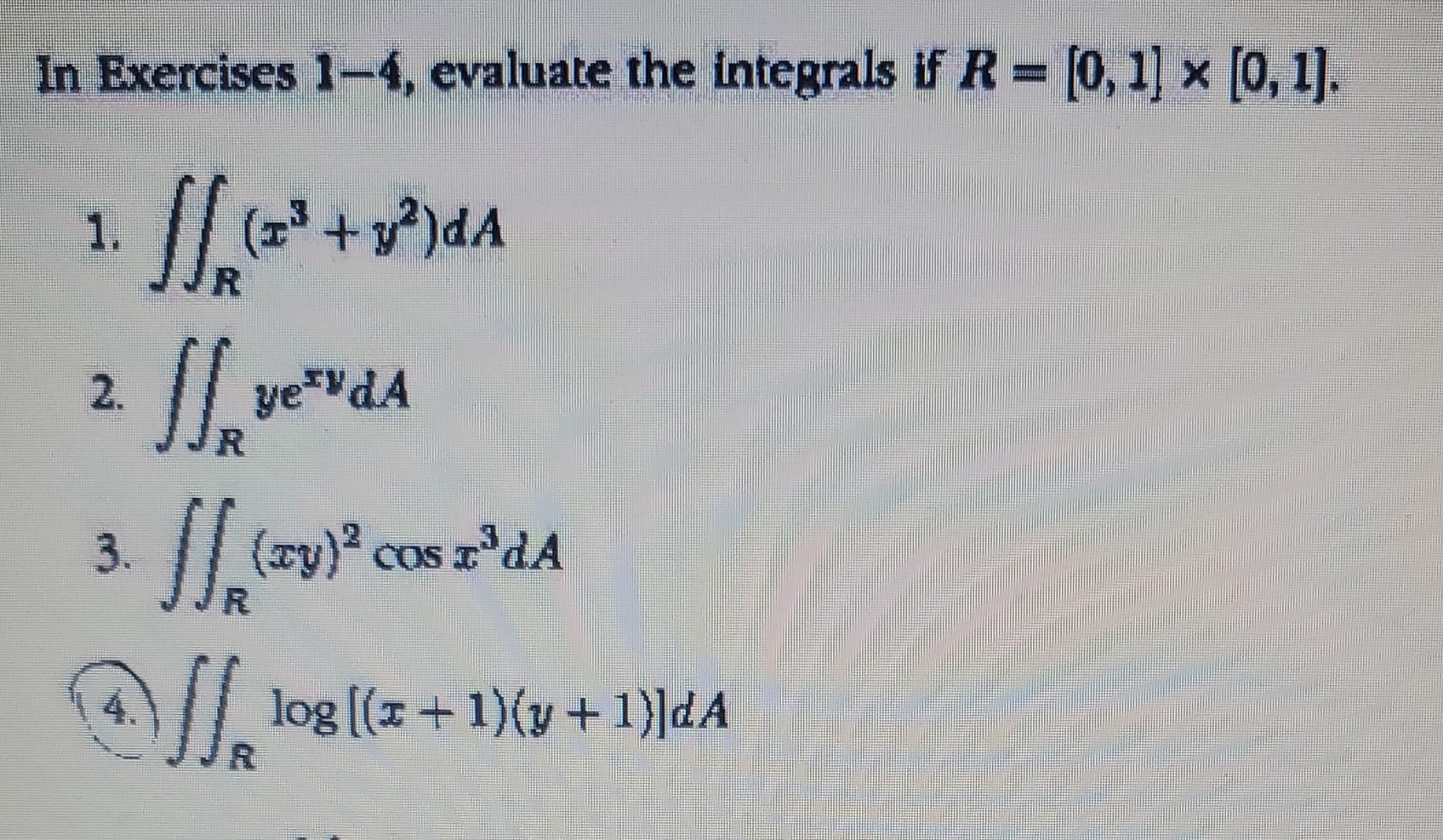 Solved In Exercises 1-4, evaluate the integrals if | Chegg.com
