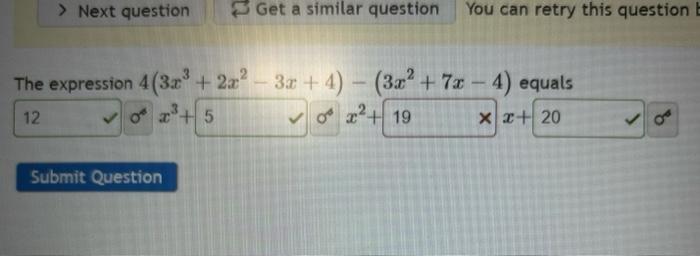 Solved The expression 4(3x3+2x2−3x+4)−(3x2+7x−4) equals o | Chegg.com