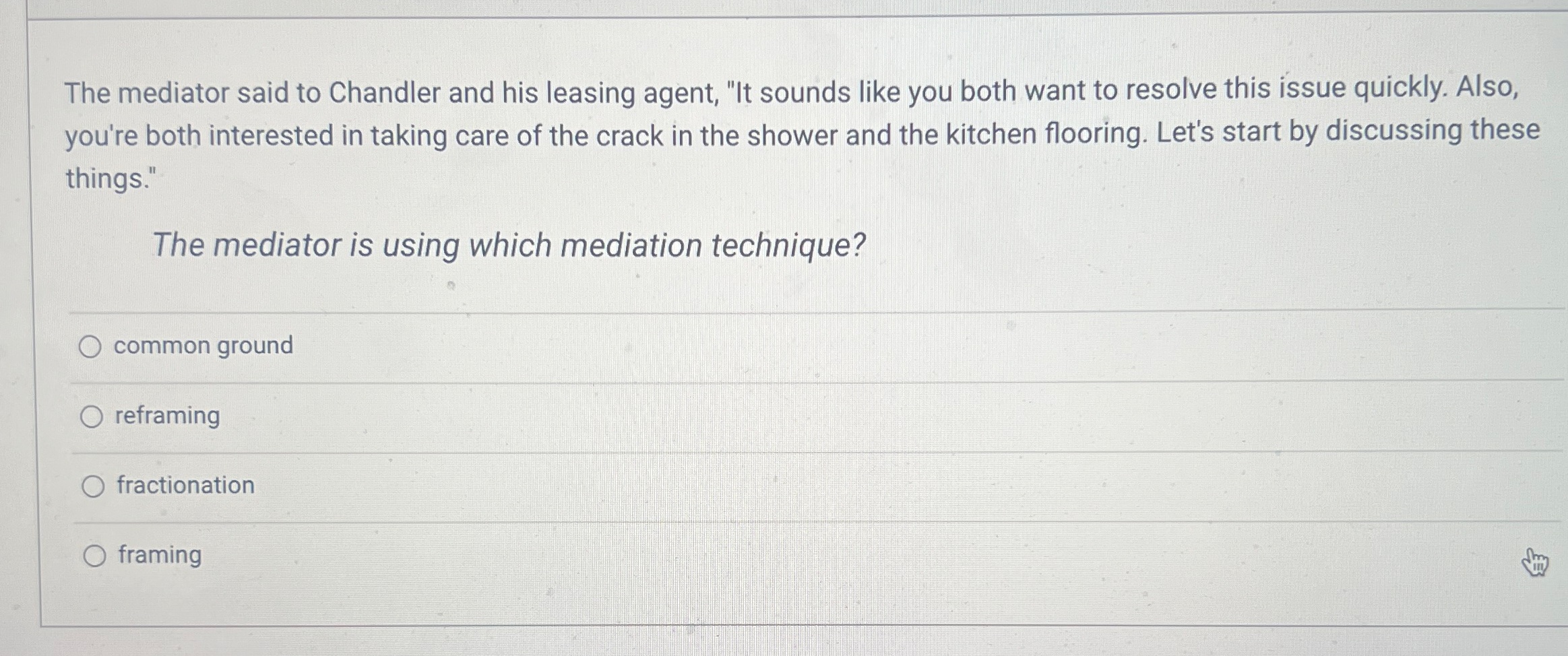 Solved The mediator said to Chandler and his leasing agent, | Chegg.com