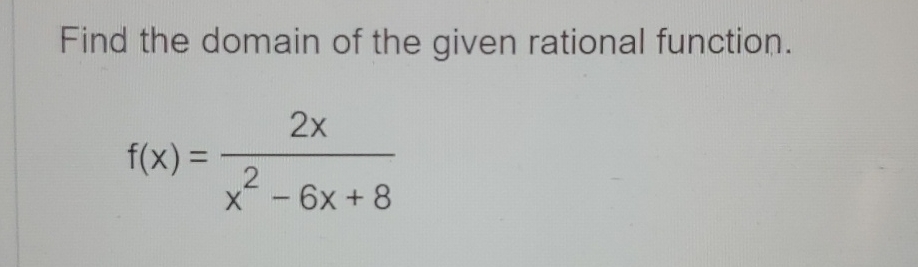 Solved Find the domain of the given rational | Chegg.com
