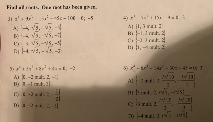 Solved Find all roots. One root has been given. 3) x* + 9x2 | Chegg.com