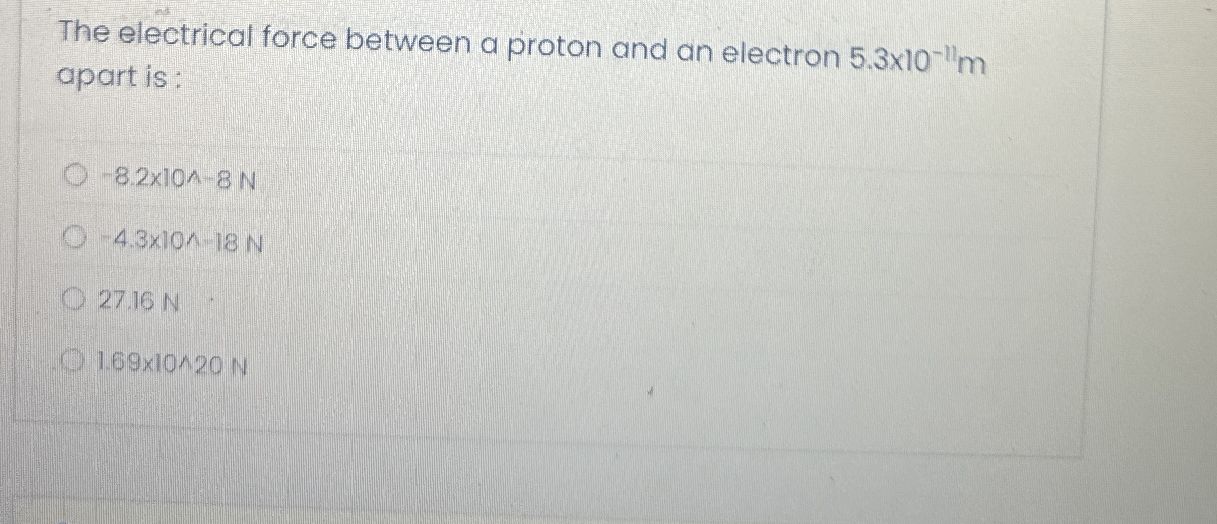 Solved The electrical force between a proton and an electron | Chegg.com