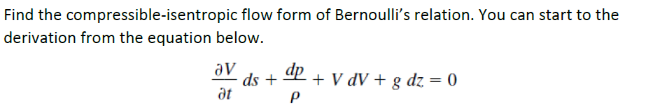 Solved Find the compressible-isentropic flow form of | Chegg.com