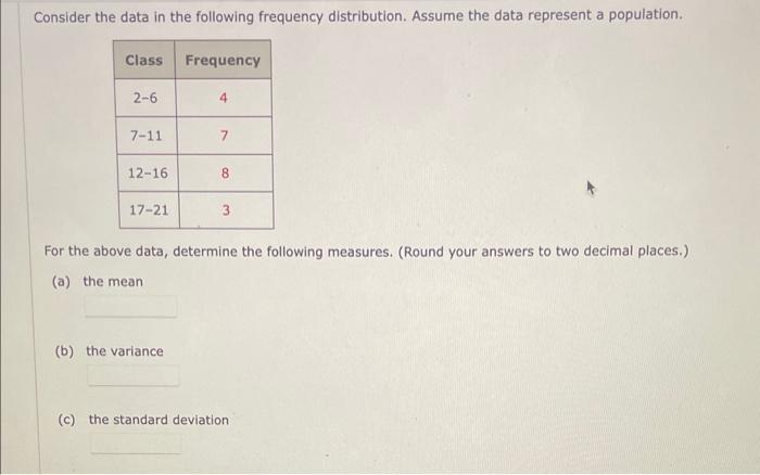 Solved Consider the data in the following frequency | Chegg.com