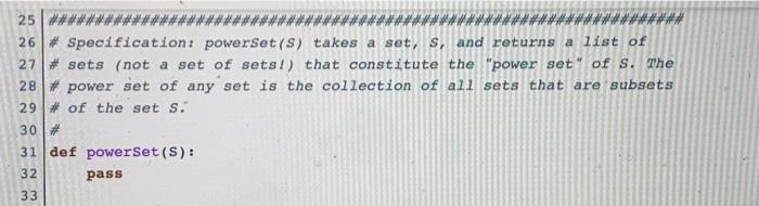 Solved 25 26 Specification: powerSet(s) takes a set, s, and | Chegg.com