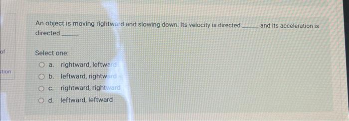 Solved An object is moving rightward and slowing down. Its | Chegg.com