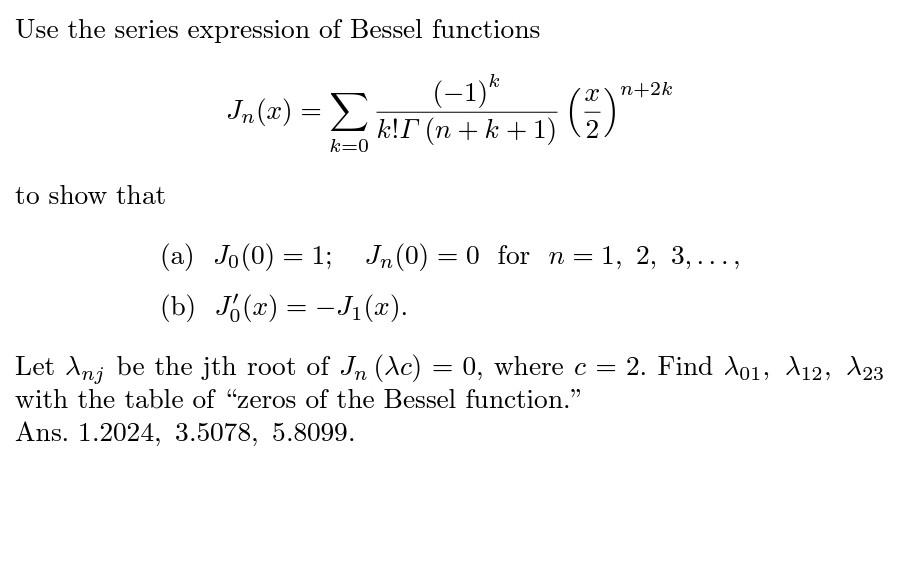 Solved Use the series expression of Bessel functions | Chegg.com