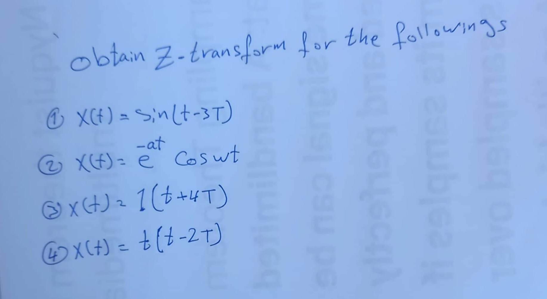 Solved obtain Z-transform for the followings (1) | Chegg.com