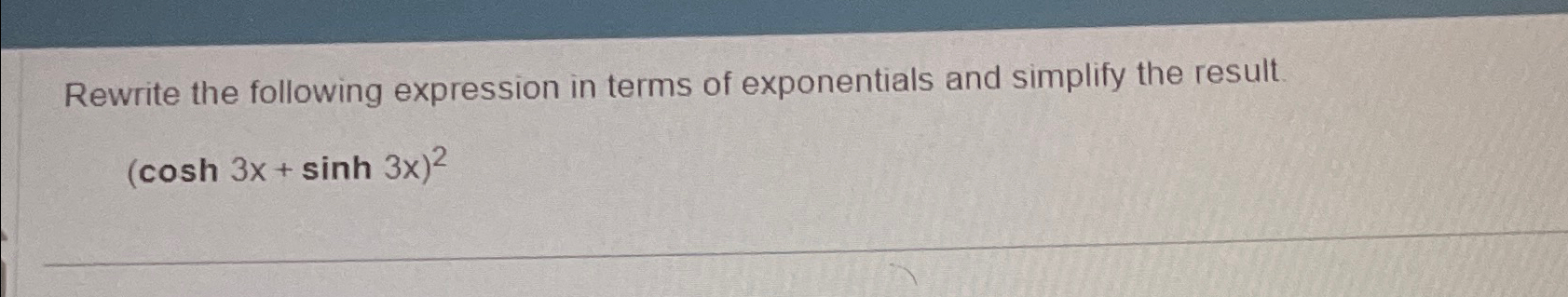 Solved Rewrite the following expression in terms of | Chegg.com