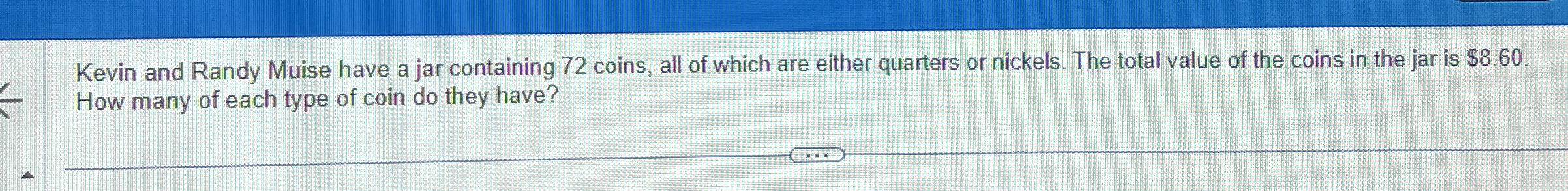 Solved Kevin and Randy Muise have a jar containing 72 | Chegg.com