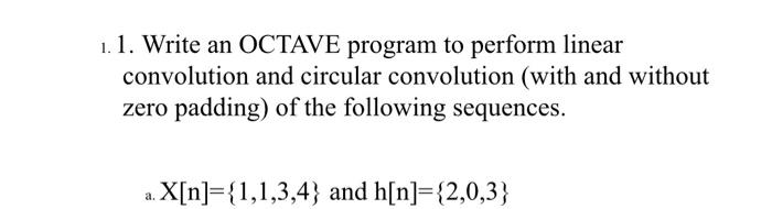 Solved 1 1 Write An Octave Program To Perform Linear