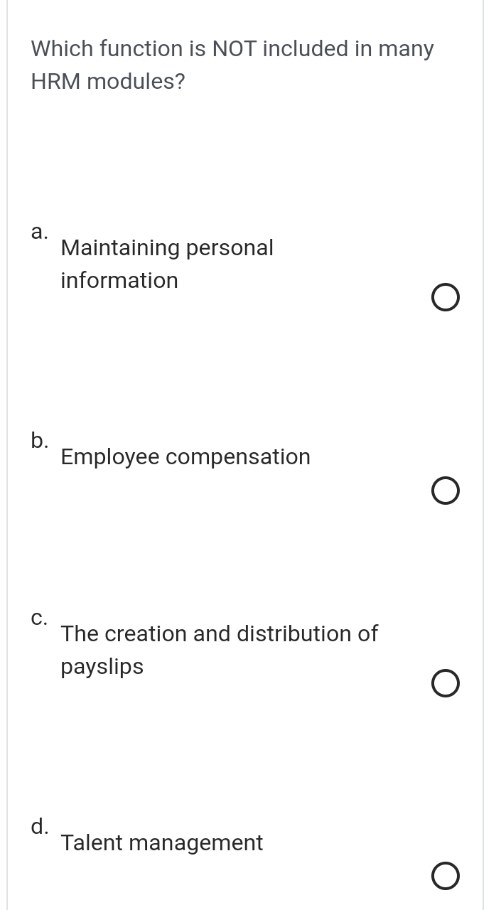 Solved Which function is NOT included in many HRM modules?a. | Chegg.com