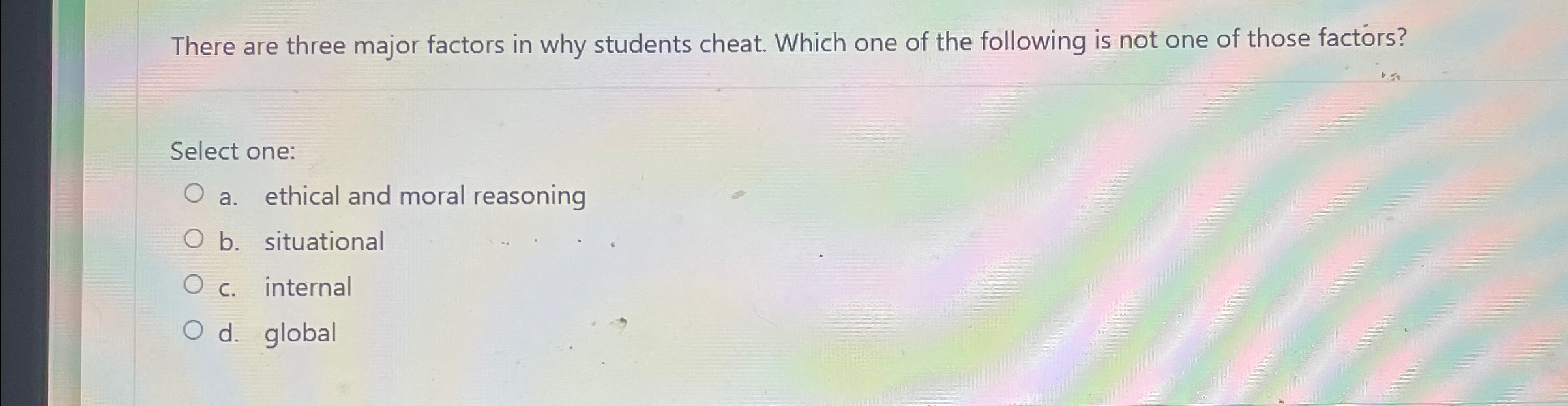 Solved There are three major factors in why students cheat. | Chegg.com