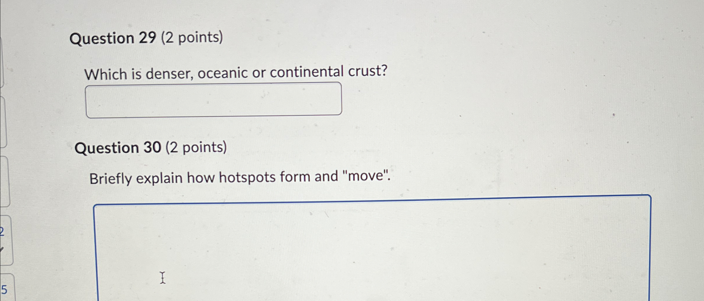 Solved Question 29 (2 ﻿points)Which is denser, oceanic or | Chegg.com
