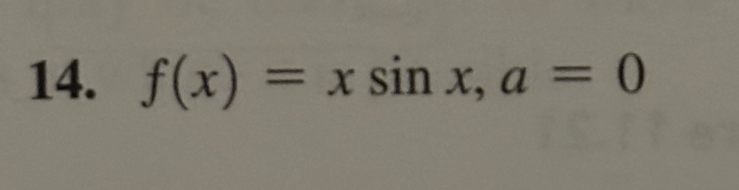 Solved f(x)=xsinx,a=0a) ﻿Use the definition of a | Chegg.com