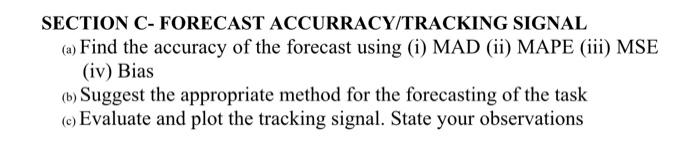 Solved SECTION C-FORECAST ACCURRACY/TRACKING SIGNAL (a) Find | Chegg.com