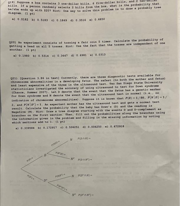 Solved Q19) Suppose a box contains 3 one-dollar bil1s, 6 | Chegg.com