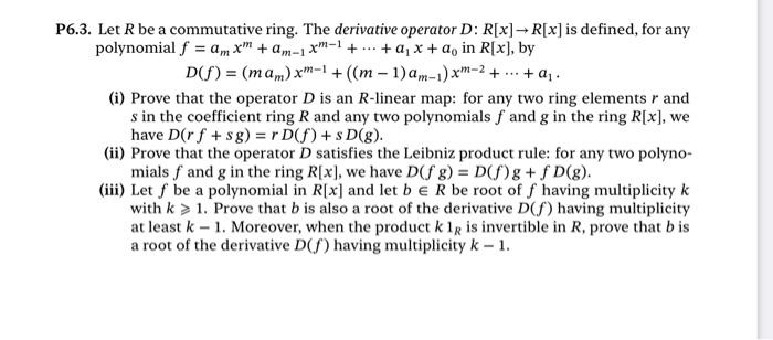 Solved 6.3. Let R be a commutative ring. The derivative | Chegg.com