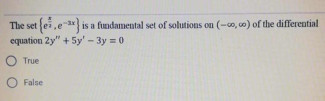 Solved The set {e2x,e−3x} is a fundamental set of solutions | Chegg.com