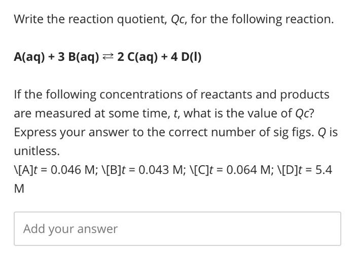 Solved Write the reaction quotient, Qc, for the following | Chegg.com