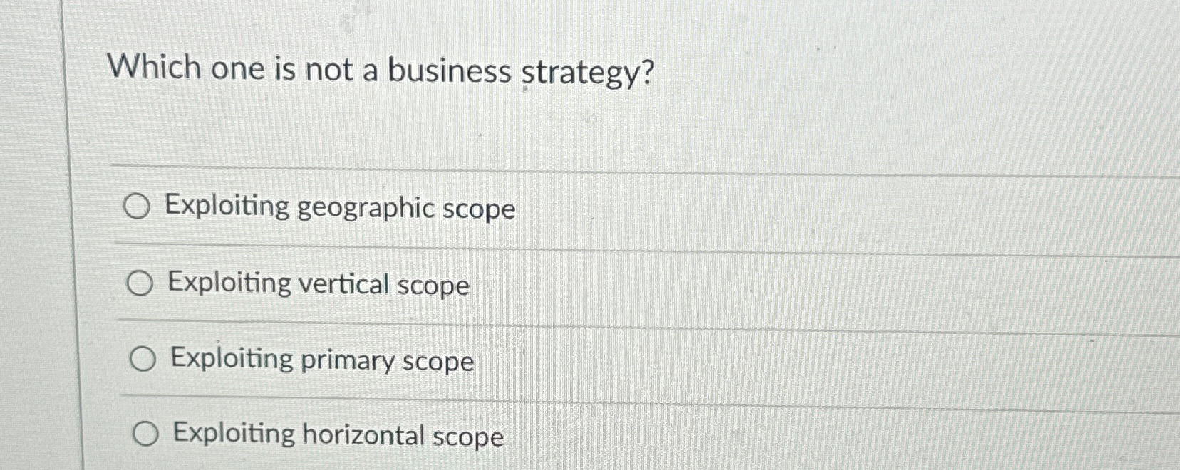 Solved Which one is not a business strategy?Exploiting | Chegg.com