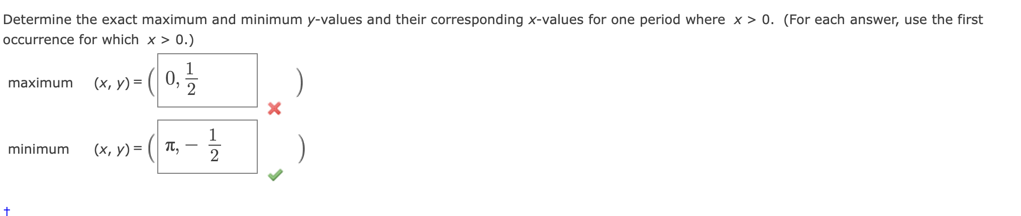 Solved Use f(x) =1/2 ﻿cos(x)Determine the exact maximum and | Chegg.com