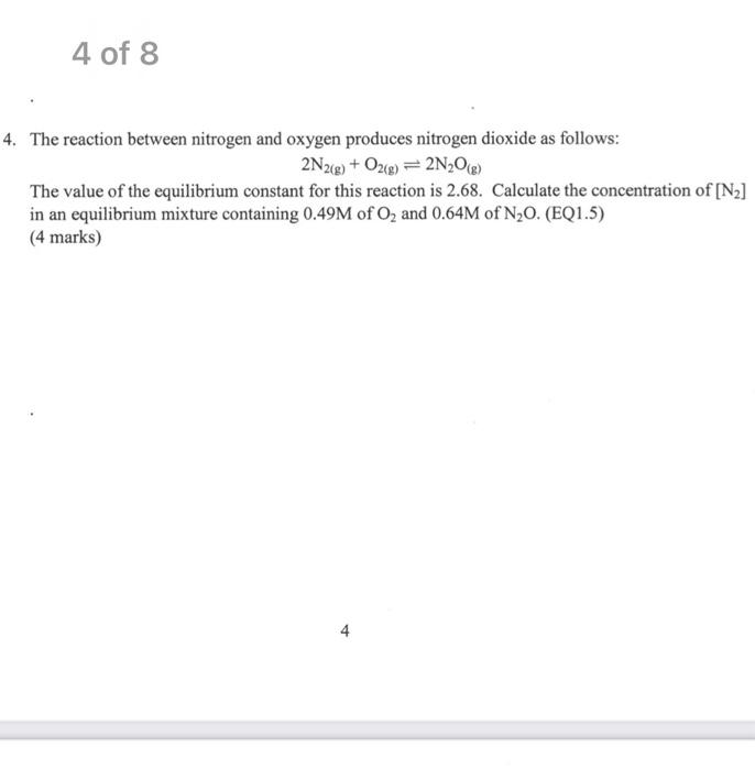 Solved 4 of 8 4. The reaction between nitrogen and oxygen | Chegg.com