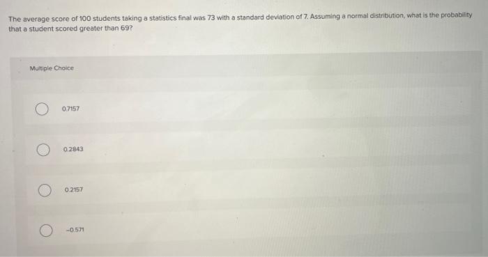 Solved The average score of 100 students taking a statistics | Chegg.com