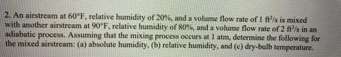 Solved 2. An airstream at 60°F, relative humidity of 20%, | Chegg.com
