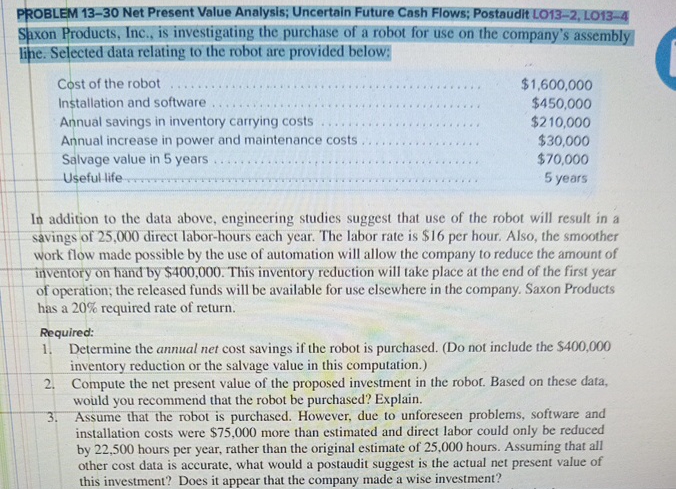 PROBLEM 13-30 ﻿Net Present Value Analysis; Uncertain | Chegg.com