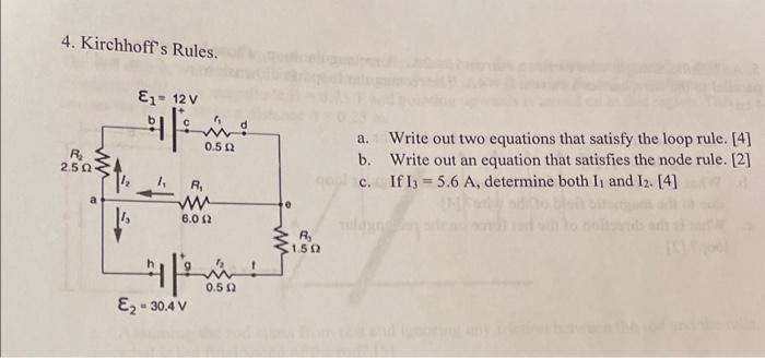 Solved 4. Kirchhoff's Rules. a. Write out two equations that | Chegg.com
