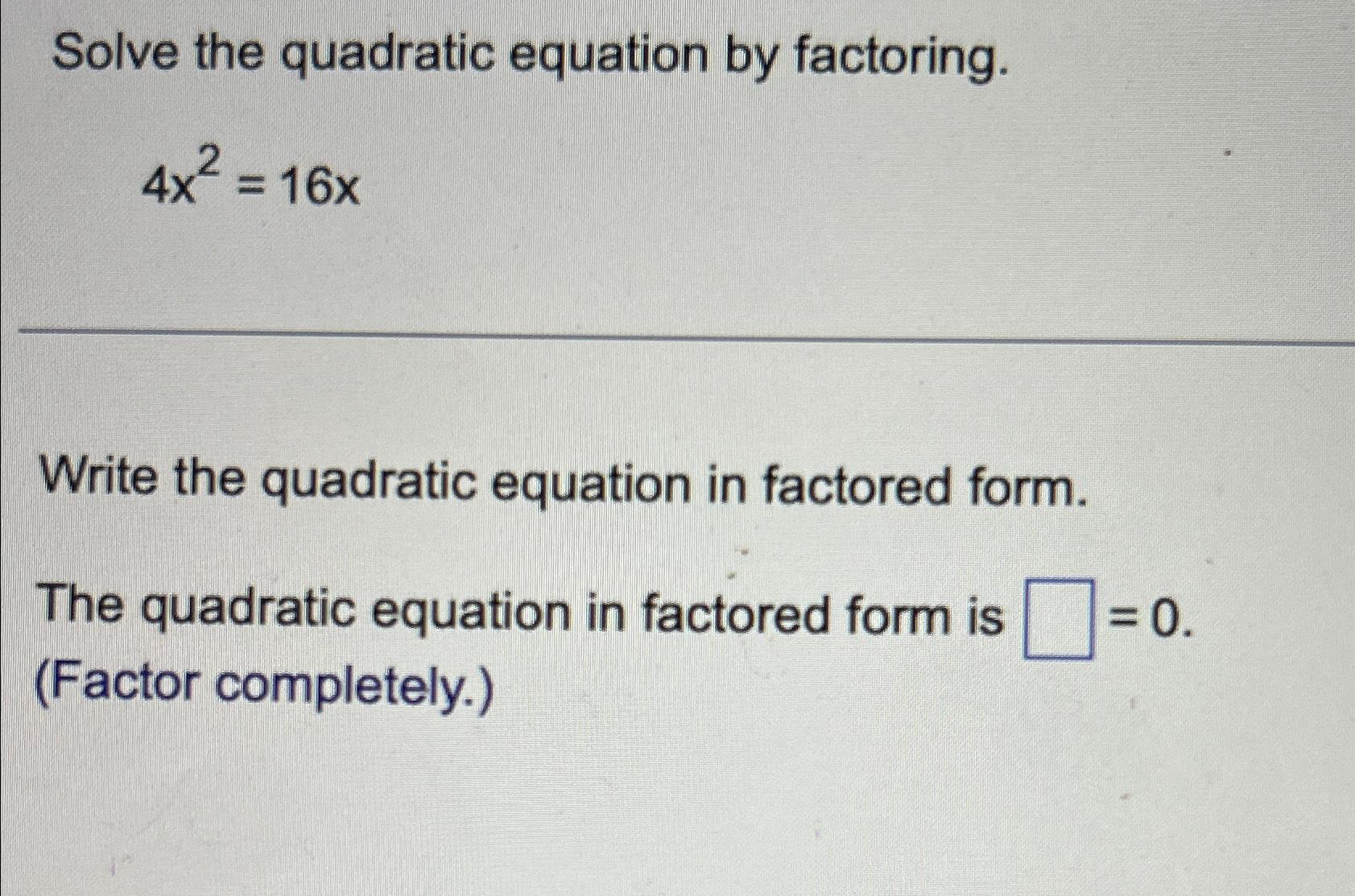Solved Solve the quadratic equation by | Chegg.com