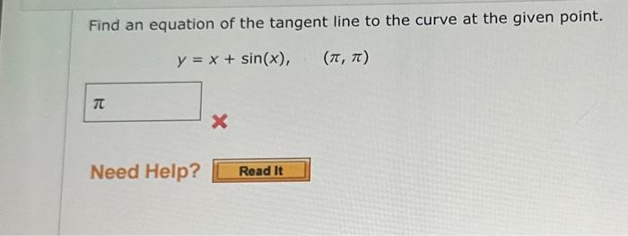 Solved Find an equation of the tangent line to the curve at | Chegg.com