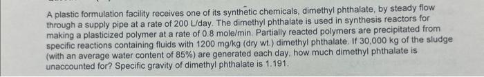 Solved A plastic formulation facility receives one of its | Chegg.com