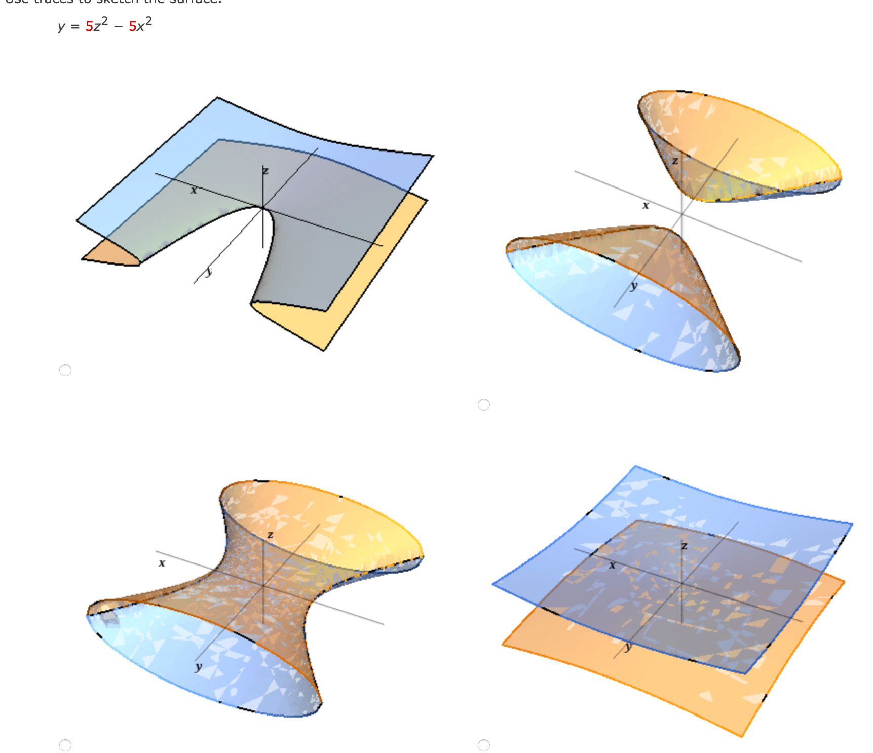 Solved y=5z2-5x2 ﻿ Identify the surface.parabolic | Chegg.com