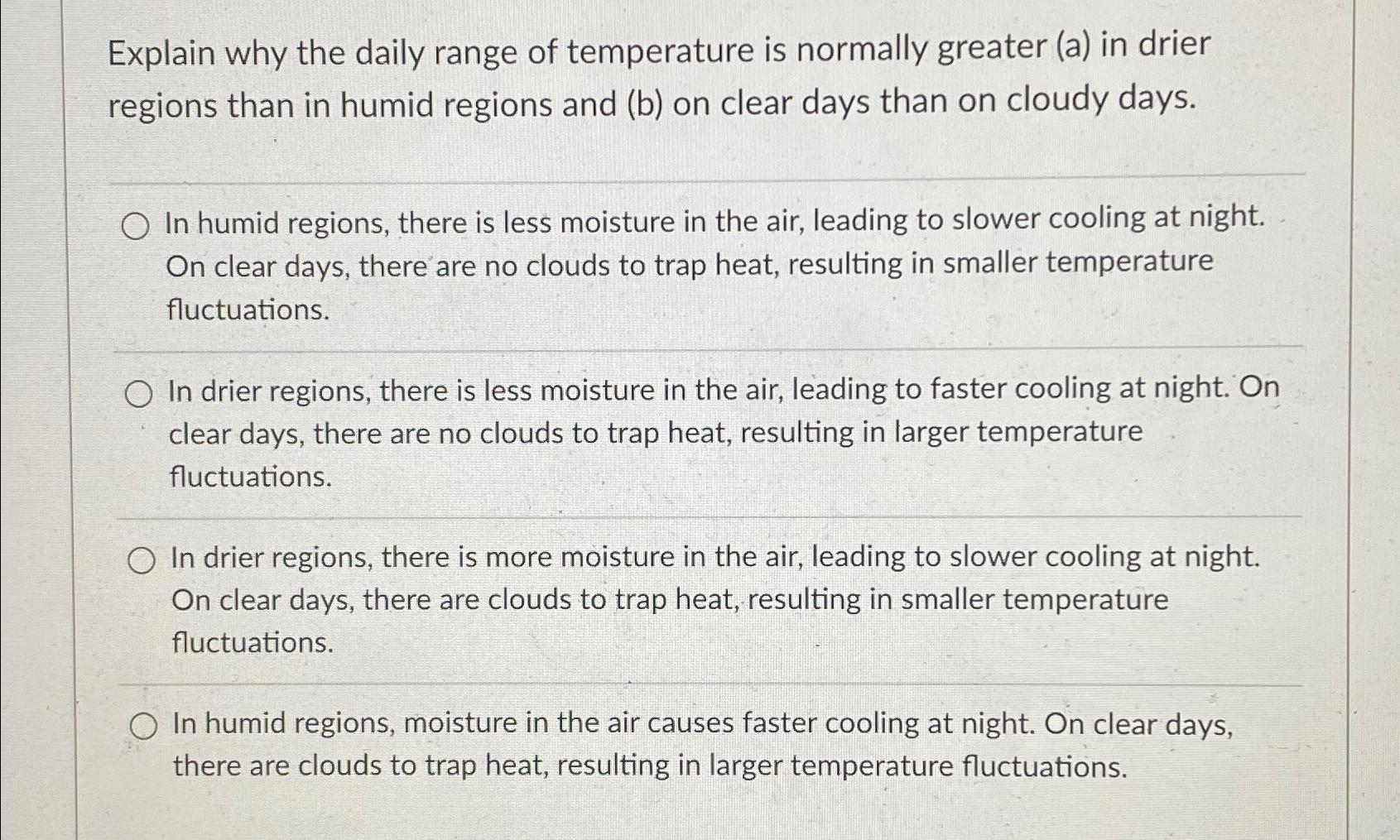 Solved Explain why the daily range of temperature is | Chegg.com