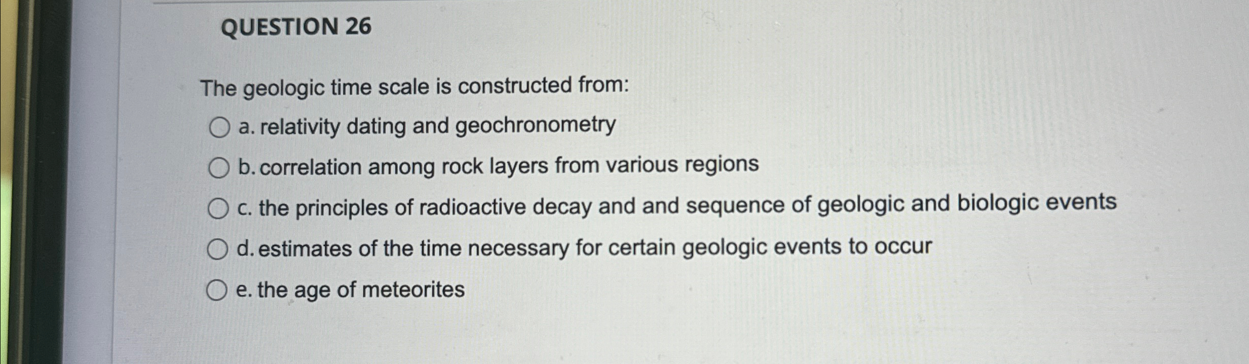 Solved QUESTION 26The geologic time scale is constructed | Chegg.com