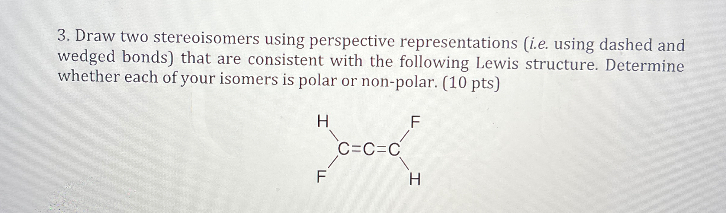 Solved Draw two stereoisomers using perspective | Chegg.com