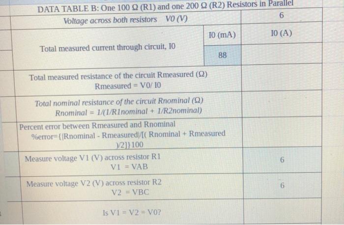 Solved DATA TABLE B: One 100 Q (R1) and one 200 Q (R2) | Chegg.com
