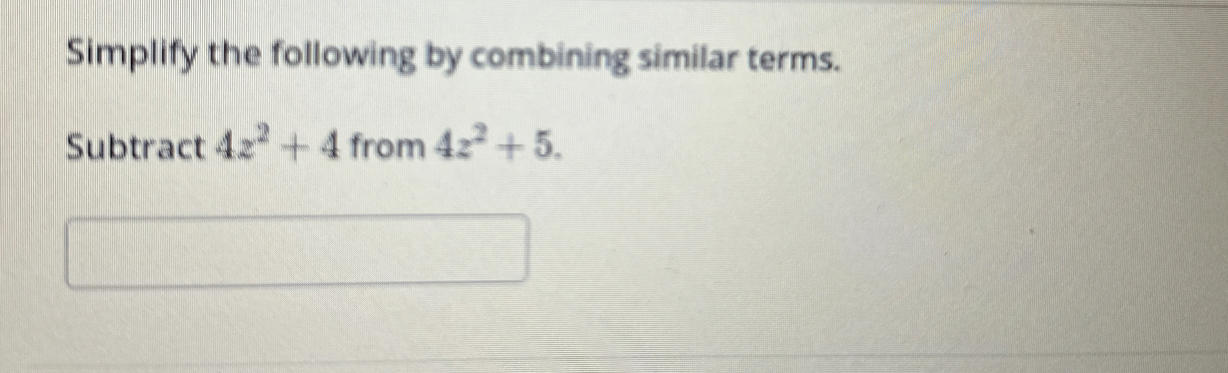 Solved Simplify the following by combining similar | Chegg.com | Chegg.com