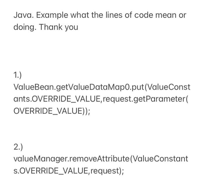 Solved Java. Example what the lines of code mean or doing. | Chegg.com