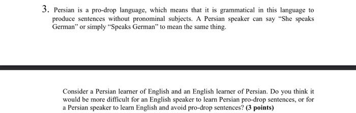 3. Persian is a pro-drop language, which means that | Chegg.com
