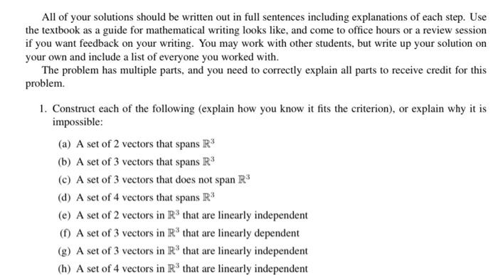 Solved All of your solutions should be written out in full | Chegg.com